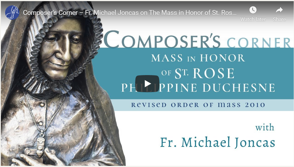 Fr. Michael Joncas on The Mass in Honor of St. Rose Philippine Duchesne ...